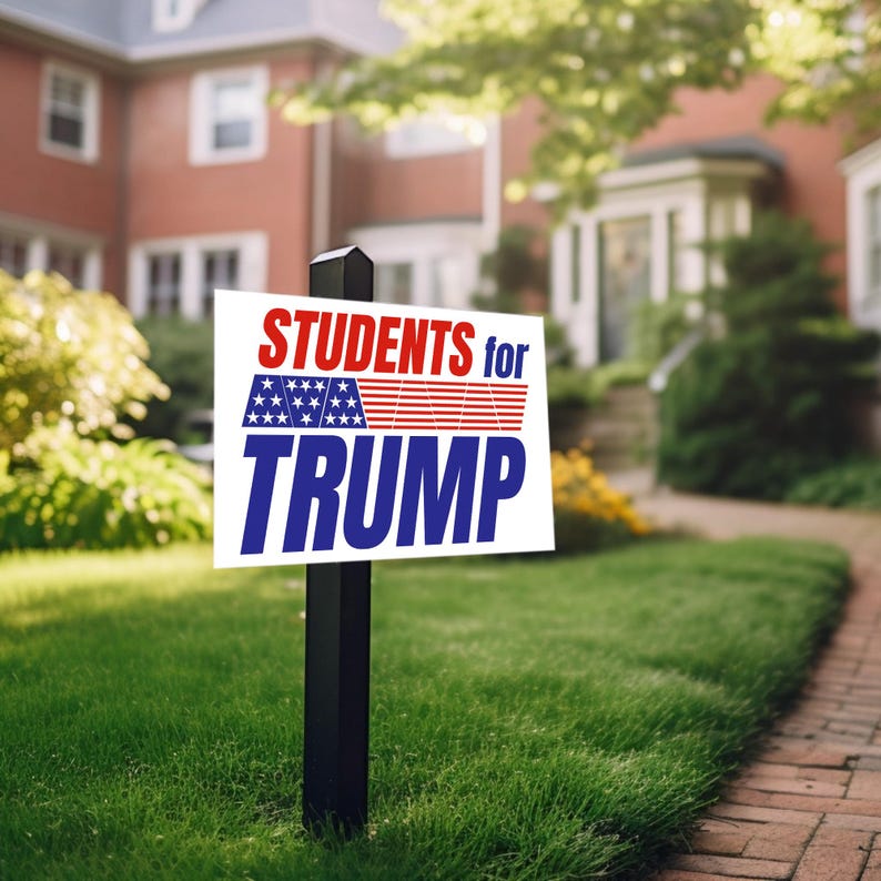 Students for Trump Sign, Pro Trump 2024 Sign, Republican Presidential ...