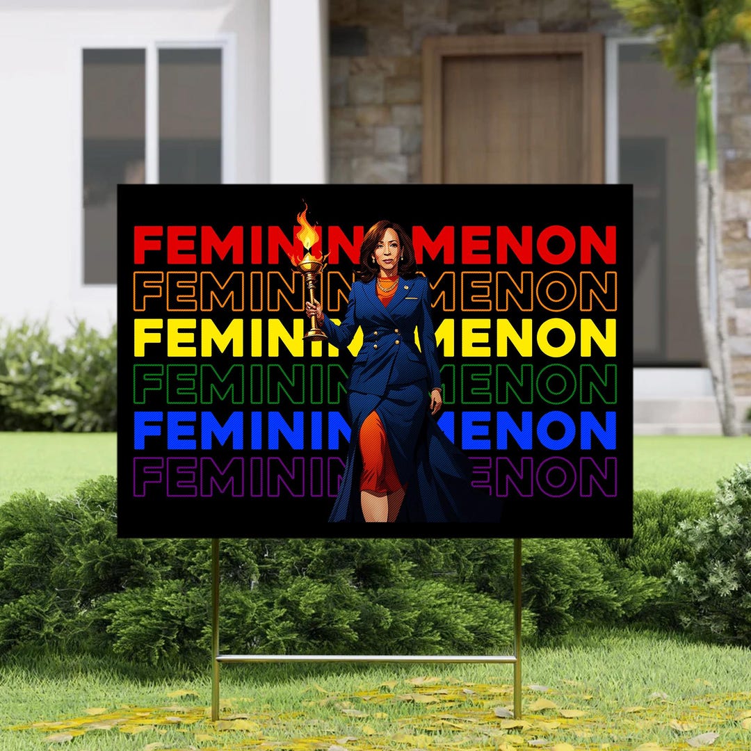 Kamala Harris Sign Femininomenon Chappell Kamala Harris President 2024 ...