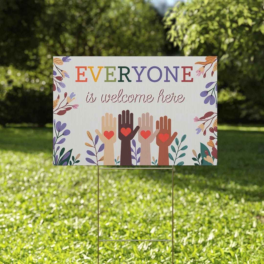 Everyone is Welcome Here Yard Sign - Resist Hate Lawn Sign, Anti-trump ...