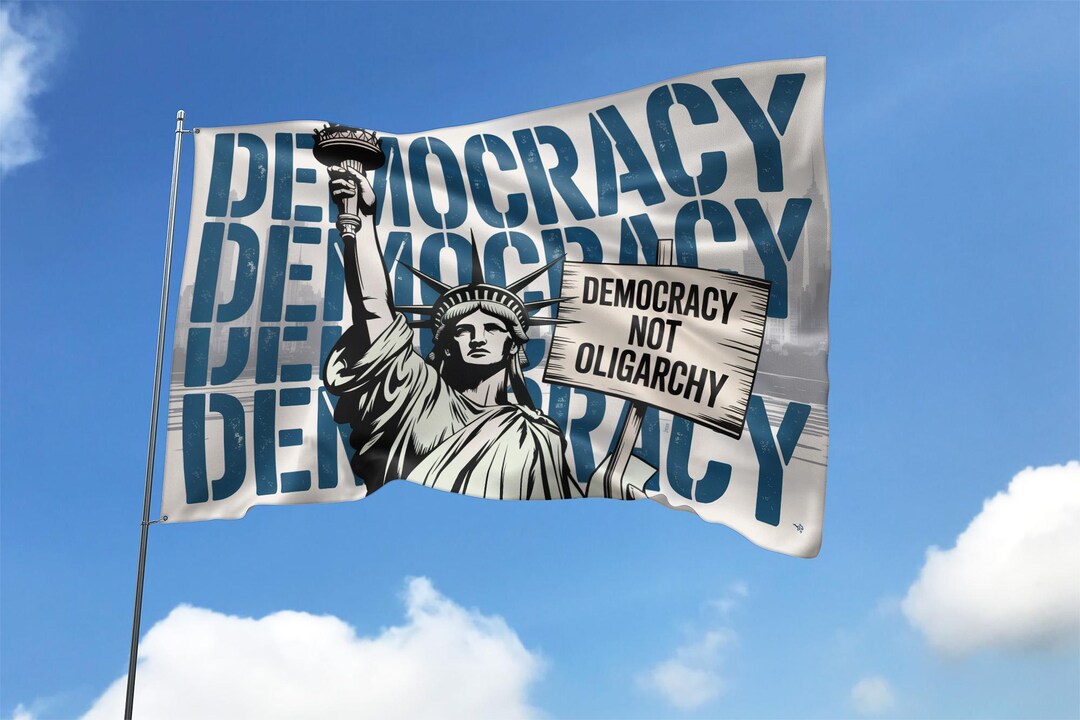 Democracy Not Oligarchy Flag, Resist Yard Flags, Democracy Has No Kings ...