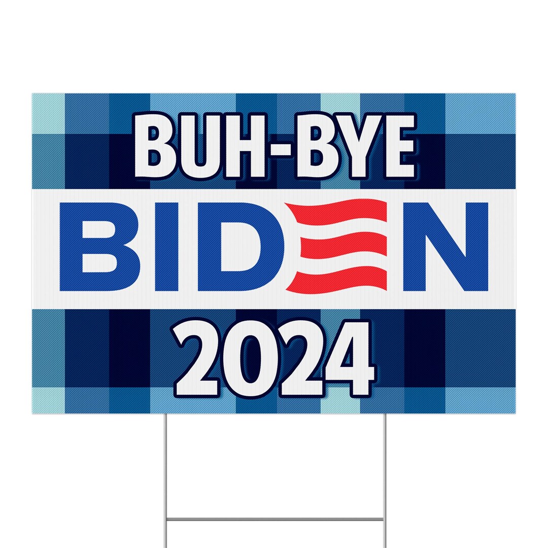 Bye Bye Biden 2024 Yard Sign Coroplast American Flag Donald Trump for ...