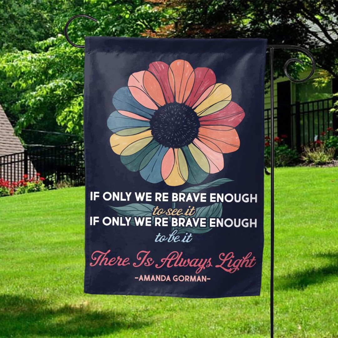 There is Always Light Garden Flag, Equality & Civil Rights Flag, Anti ...
