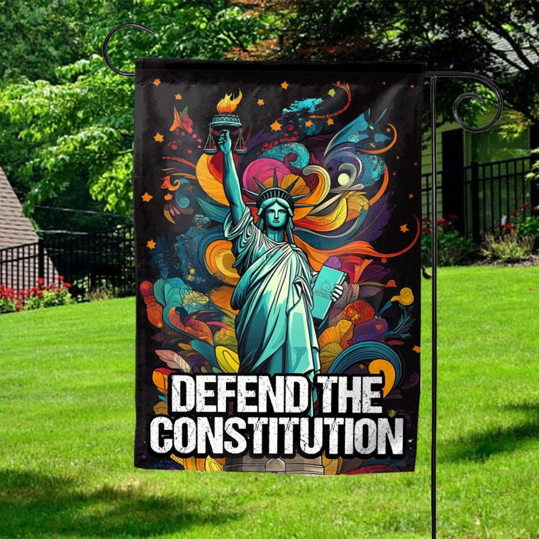 Defend the Constitution Flag, Equality Political Garden Decor, Anti ...