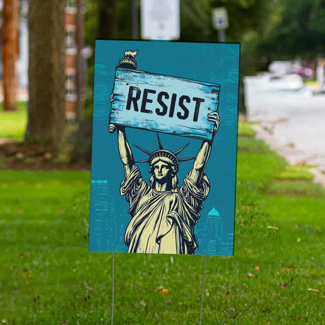 Statue of Liberty Holding Resist Plastic Yard Sign - Anti-trump, Pro ...