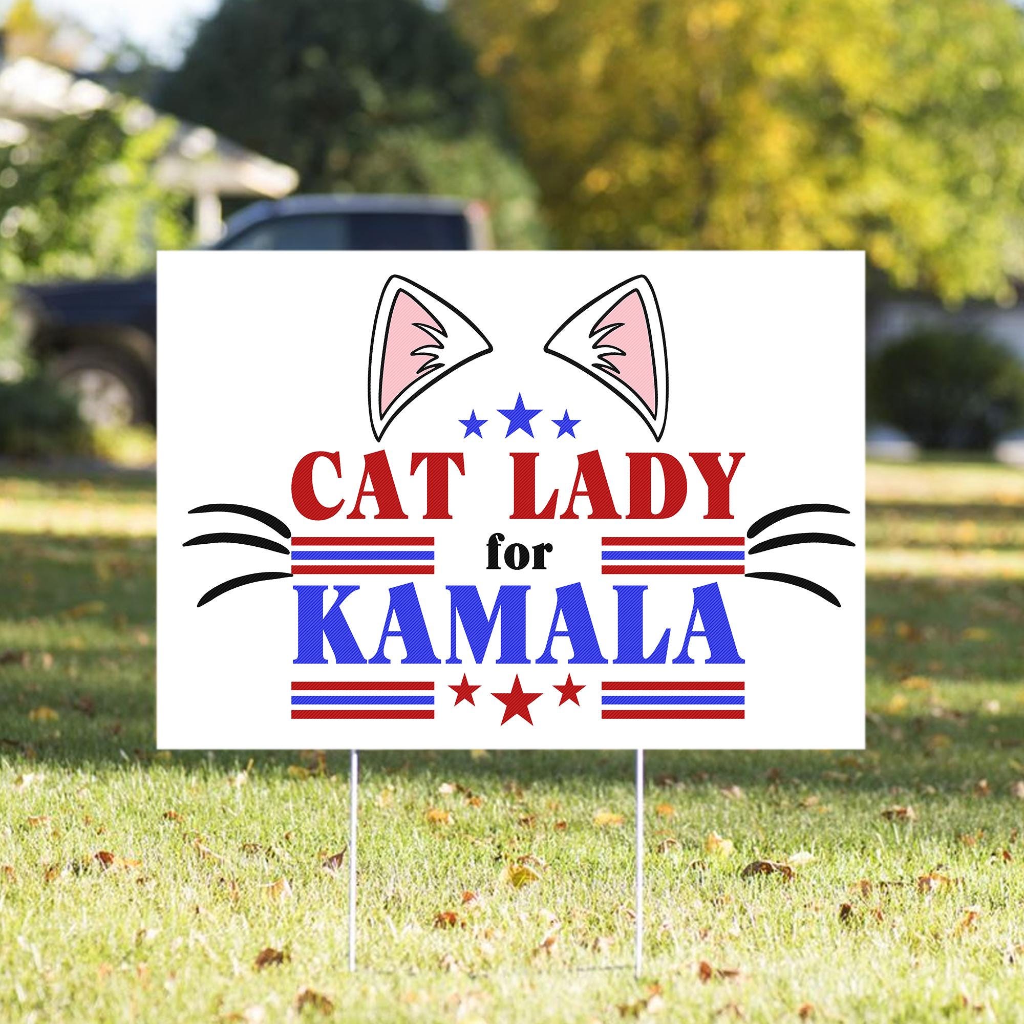 Cat Ladies for Kamala Sign, Kamala Harris 2024 Sign, Kamala for ...