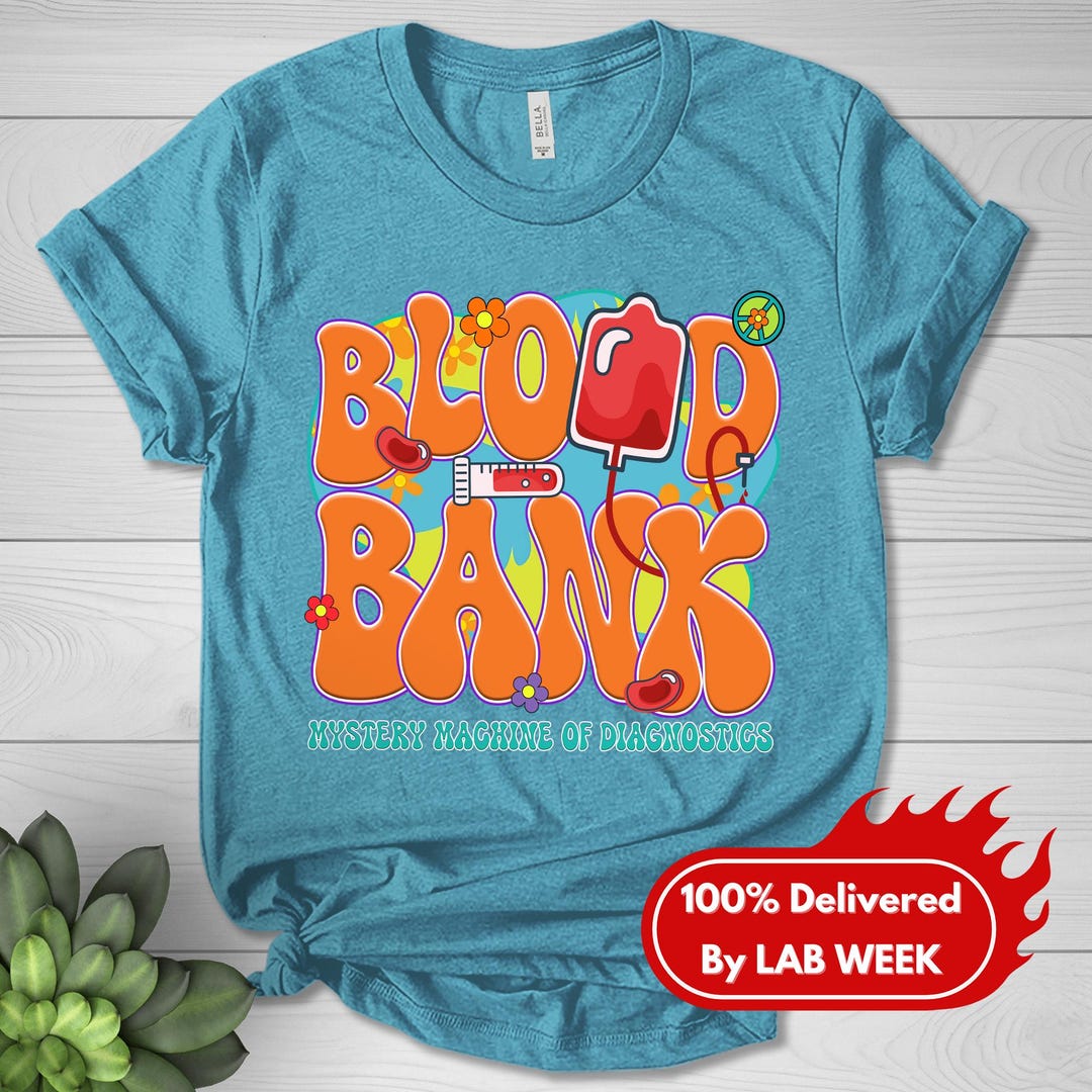 Lab Week Shirt, Blood Bank Tech Tee, Medical Lab Tech MLT, Laboratory ...