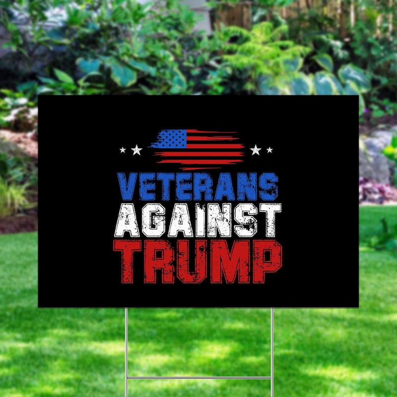 Veterans Against Trump Signs - Etsy