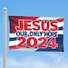 Jesus Our Only Hope Flag, American Jesus Save Flag, Faith Jesus Flag ...