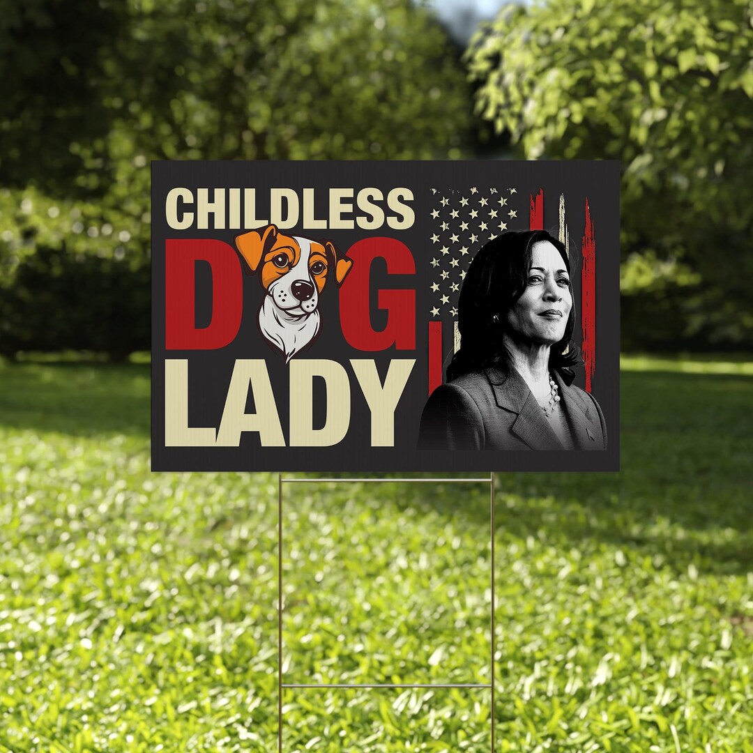 Childless Dog Ladies for Kamala Harris Yard Sign, Dog Lady for Kamala ...