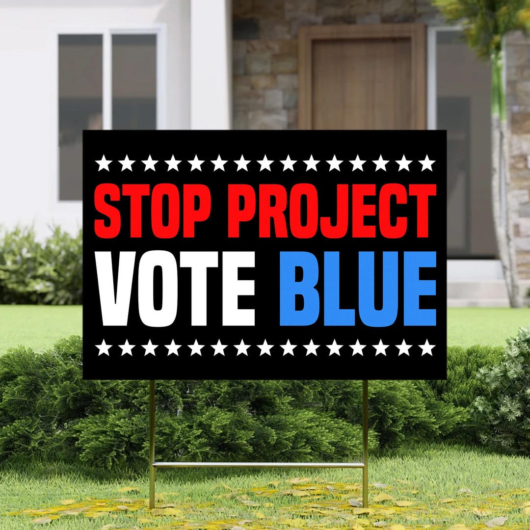 Stop Project Vote Blue 2025 Yard Sign, Vote Kamala Sign, Pro Democracy ...