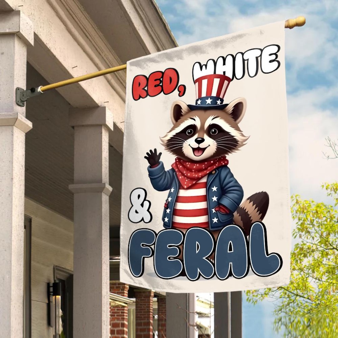 Red White and Feral Flag, Funny USA Flag, Funny Raccoon Flag, 4th of ...