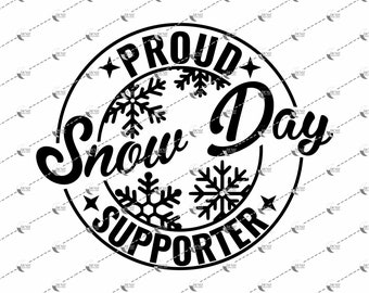 Proud Snow Day Supporter Svg Png Jpg Eps School Faculty Education ...