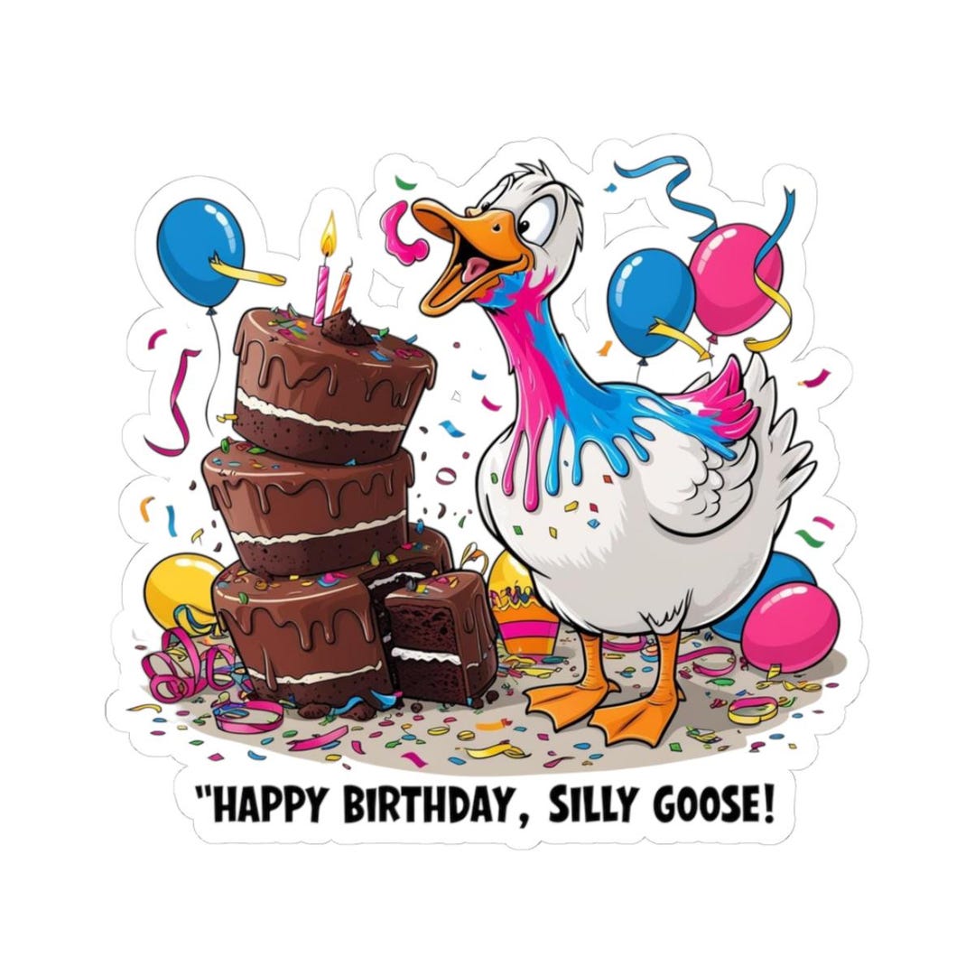 Silly Goose Happy Birthday Sticker, Fun Animal Printable Label, Cute ...