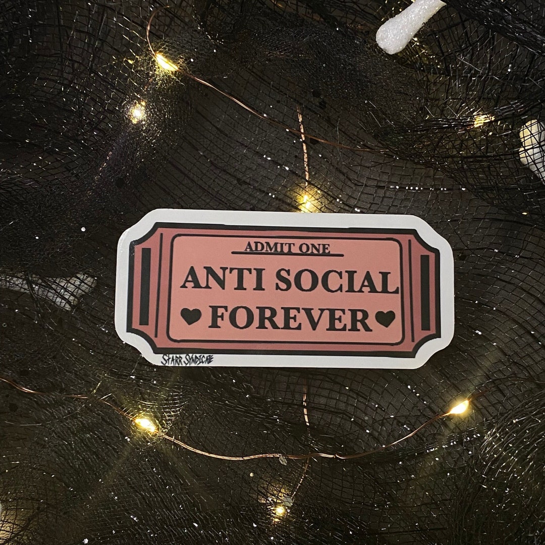 Anti-social Ticket Waterproof Sticker / Movie Admit One Stickers, Humor ...
