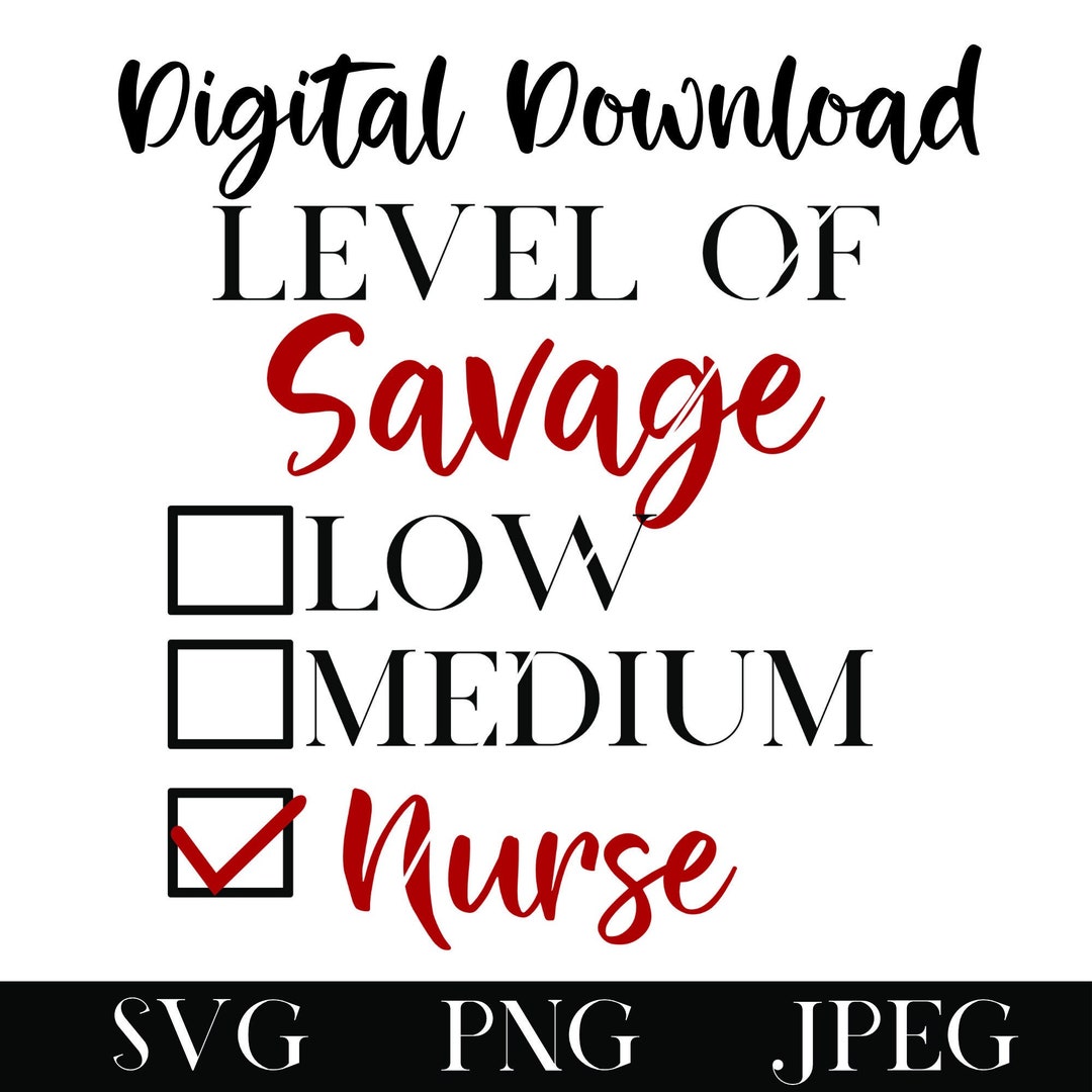 Nurse SVG, Level of Savage Svg, Classy Bougie Ratchet Svg, Cricut Cut ...