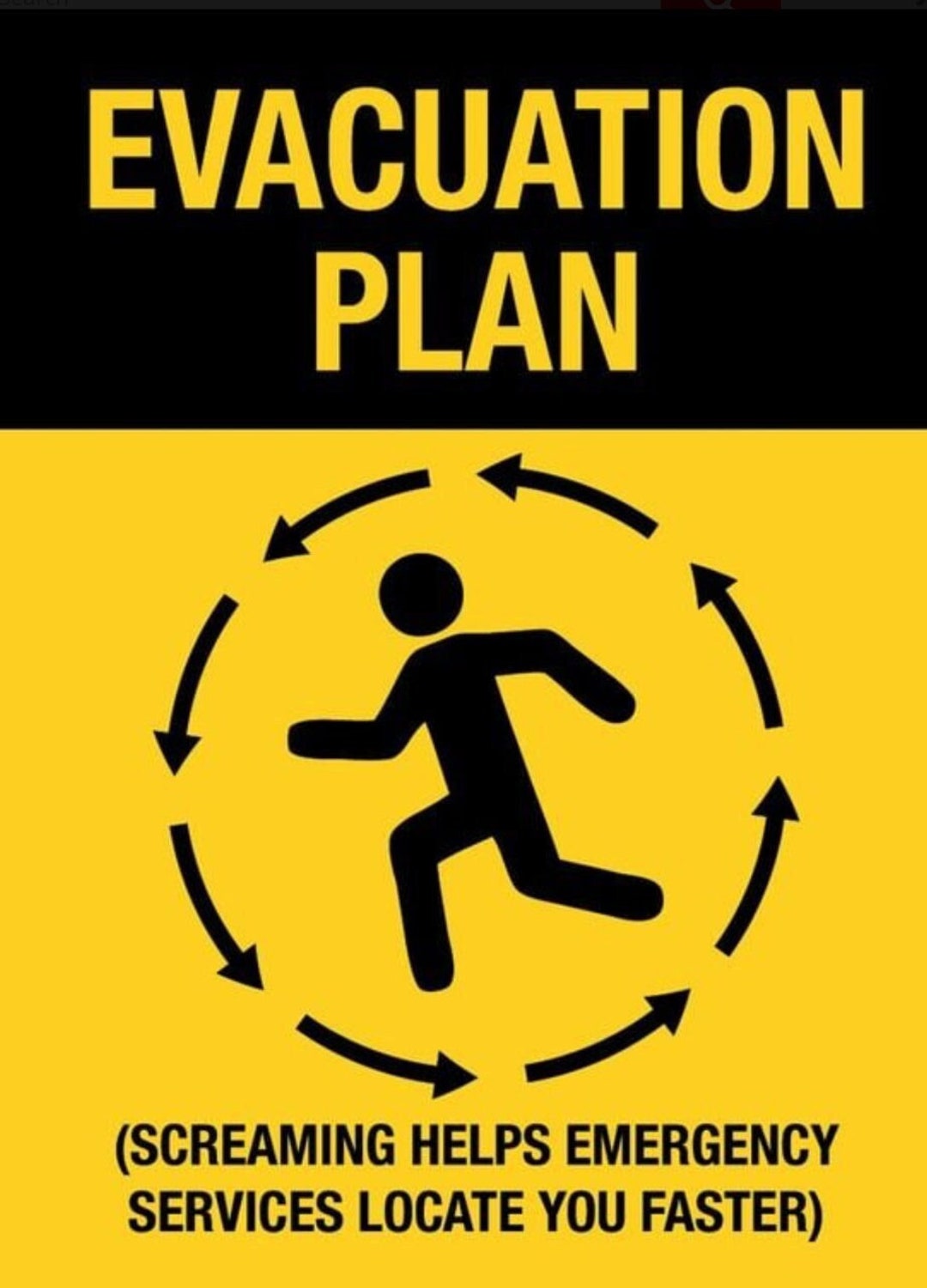 Evacuation Plan,screaming Helps Emergency Services Locate You Faster on ...