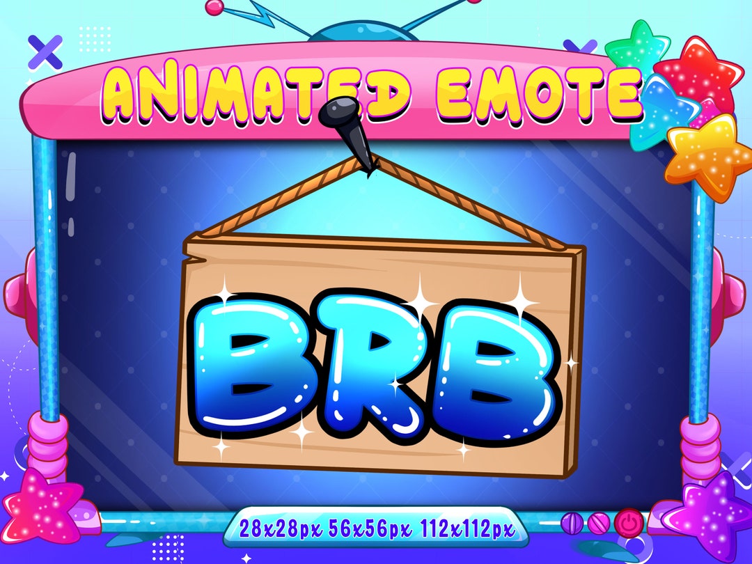 Be Right Back BRB Animated Emote, BRB Animated Twitch Discord Youtube ...