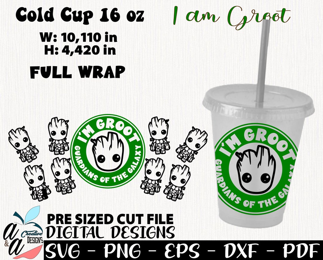 I Am Groot Cup 16 Oz, Galaxy Movie Cup, Groot Full Wrap, Svg Cold Cup ...