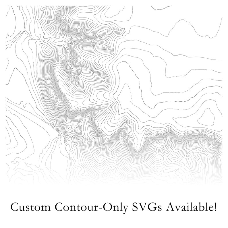 Digital Download - Custom Topographic Map - SVG - Custom Map Gift ...
