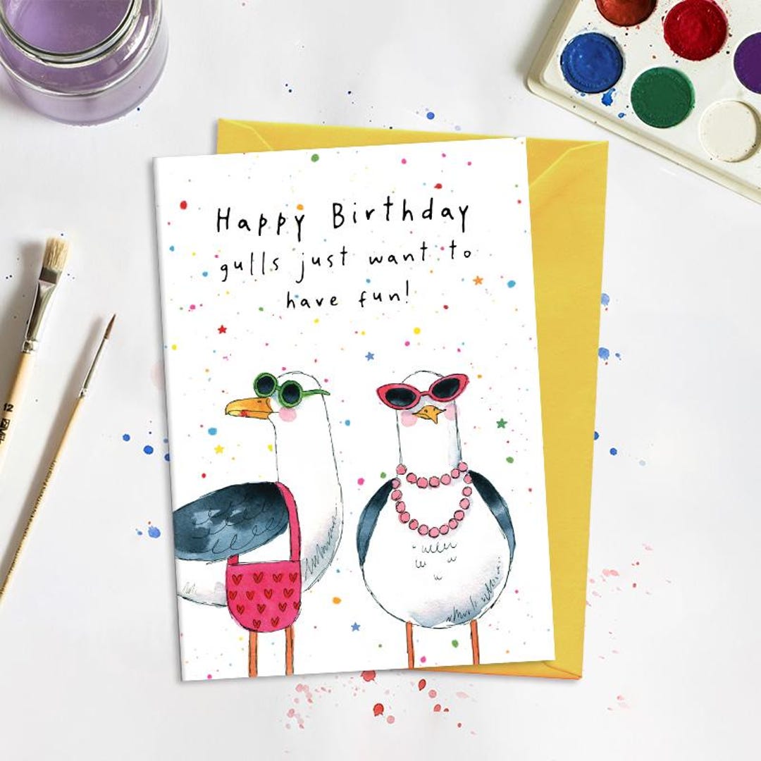 Funny Seagull Birthday Card (OFD001) Gulls Just Want to Have Fun ...