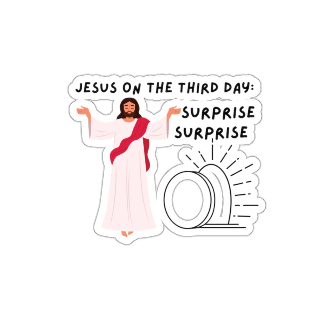 Jesus Sticker Surprise Surprise Meme Sticker Funny Christian Sticker ...