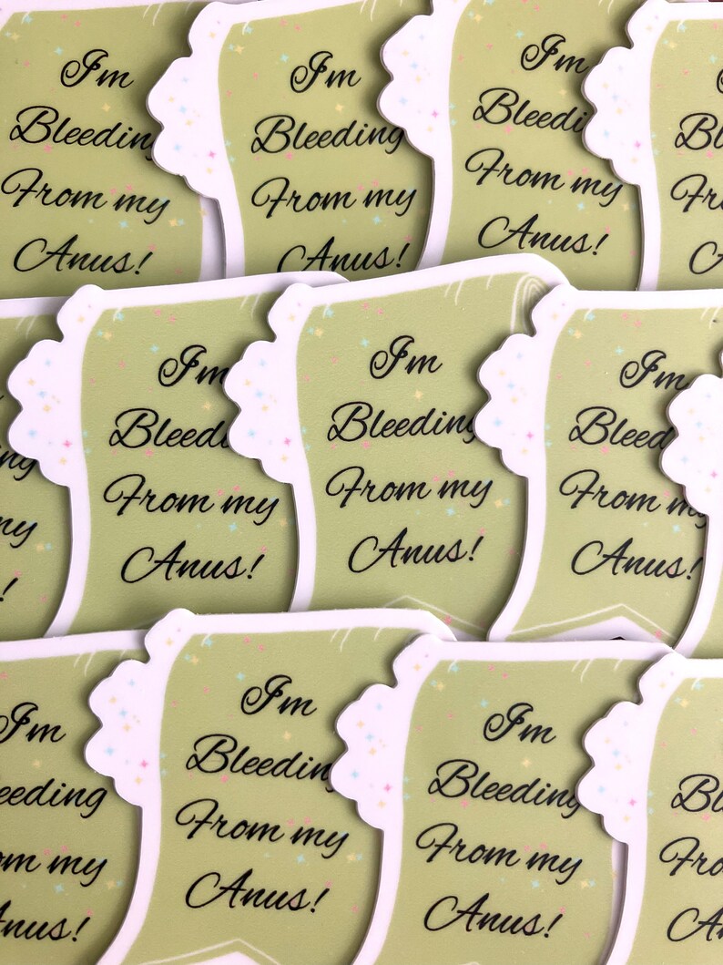 I'm Bleeding From My Anus Sticker Cute Hemorrhoid Sticker - Etsy
