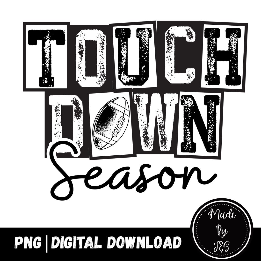 Touchdown Season PNG - Fall Football Design - Game Day Digital Download ...