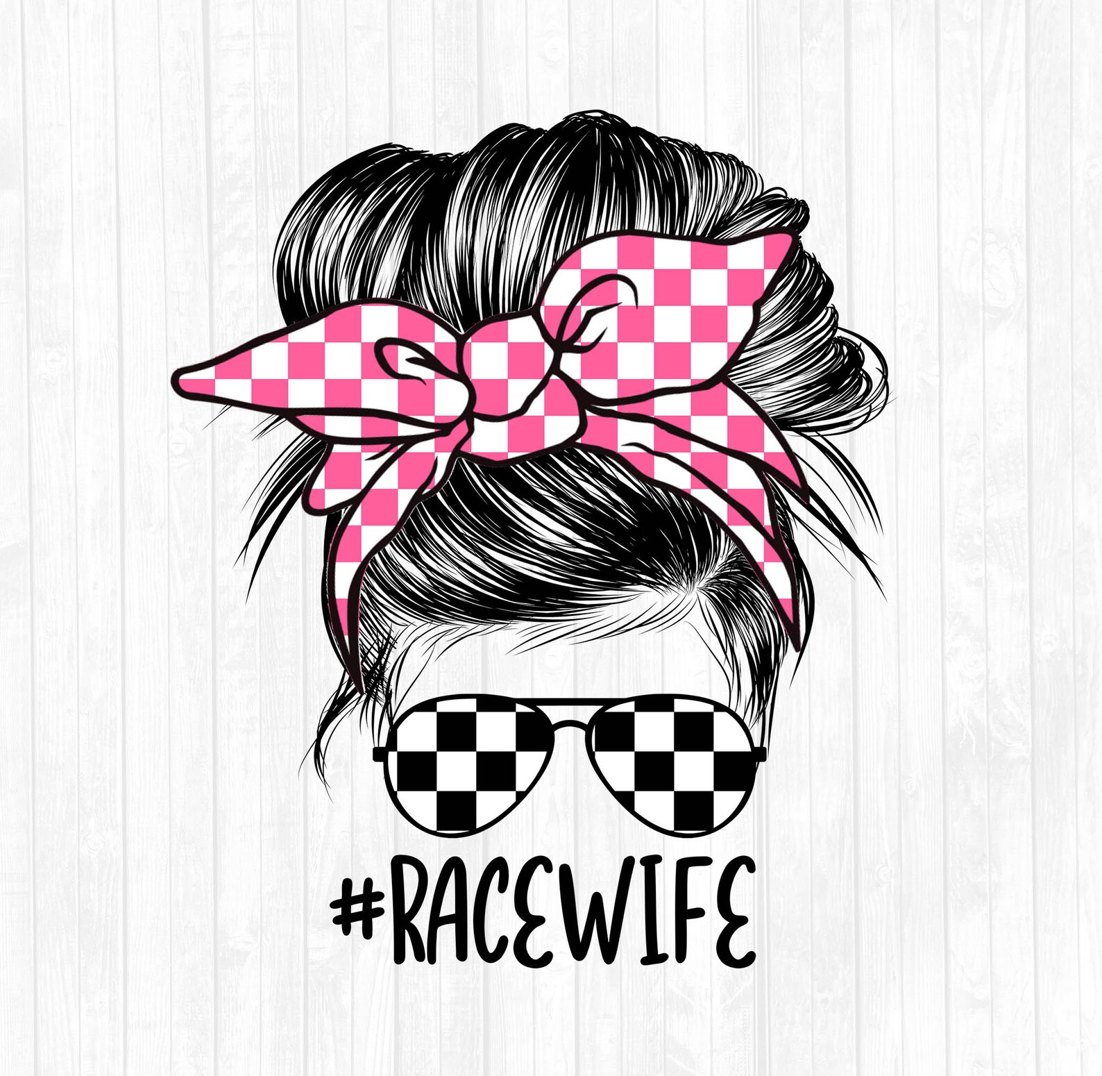 Hot Pink Race Wife PNG - Messy Bun Hair Sublimation Design - Sunglasses ...