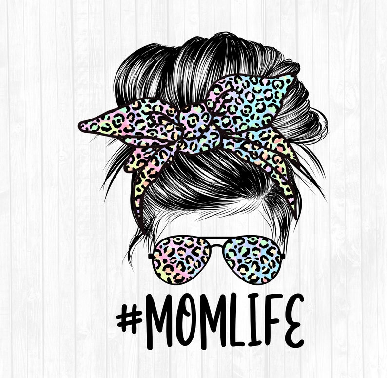 Iridescent Rainbow Leopard Mom Life Messy Bun Hair Sublimation Etsy