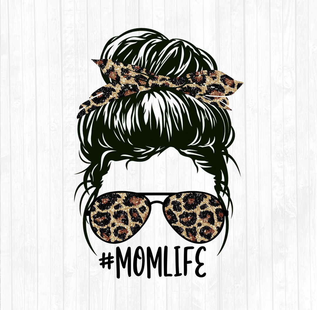 Glitter Leopard Mom Life Messy Bun Hair Sublimation Design Sunglasses