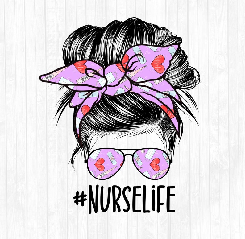 Nurse Life Messy Bun Black Hair Sublimation Design Etsy