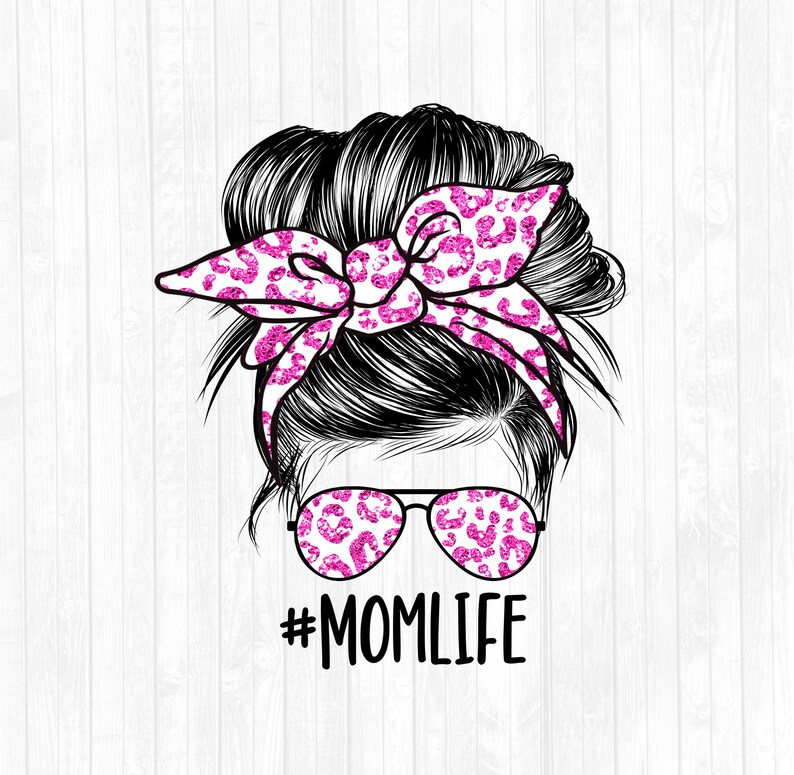 Hot Pink Glitter Leopard Mom Life Messy Bun Hair Sublimation Etsy