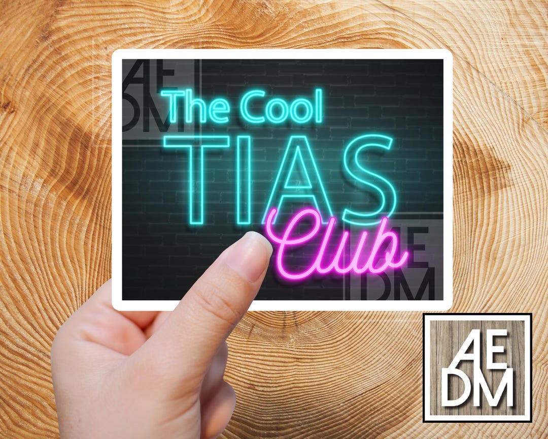 Cool Tias Club Sticker, Cool Tia Sticker, Cool Aunts Club Sticker, Cool ...
