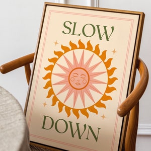 Slow Down Typographic Print, Boho Sun Wall Art, Yoga Meditation Poster, Motivational Quote ...