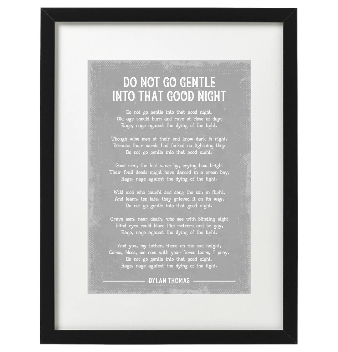 Dylan Thomas Do Not Go Gentle Into That Go Night Poem Art Print - Etsy