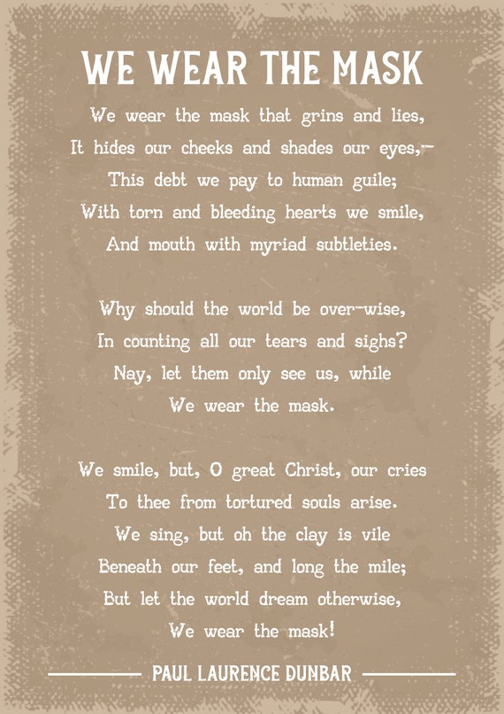 Paul Dunbar We Wear The Mask Why Did Paul Dunbar Write We Wear The paul-dunbar-we-wear-the-mask-why-did-paul-dunbar-write-we-wear-the