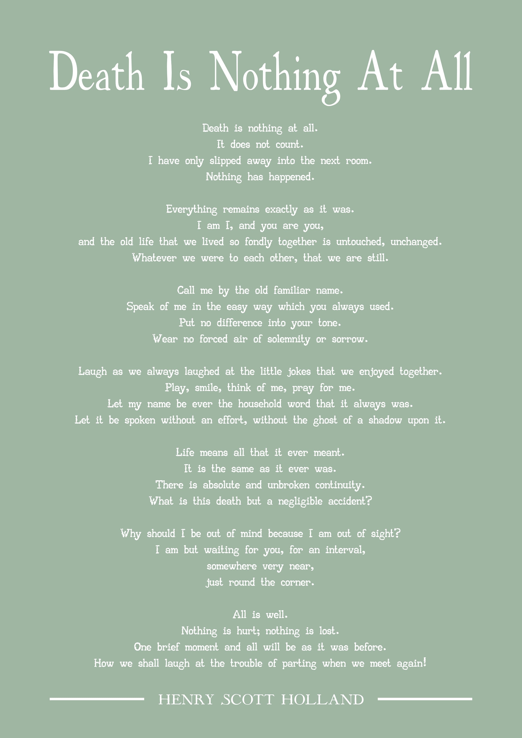 Henry Scott Holland Death is Nothing at All Bereavement Poem Art Print ...