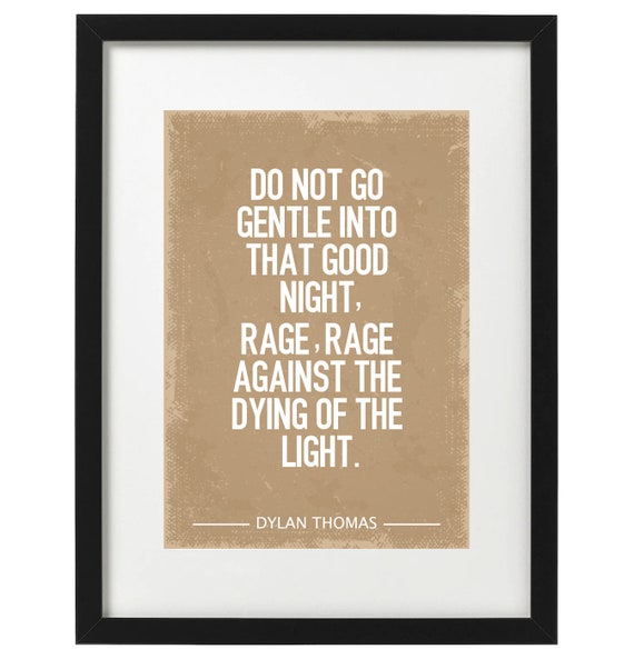 Dylan Thomas Do Not Go Gentle Into the Night Art Print | Etsy