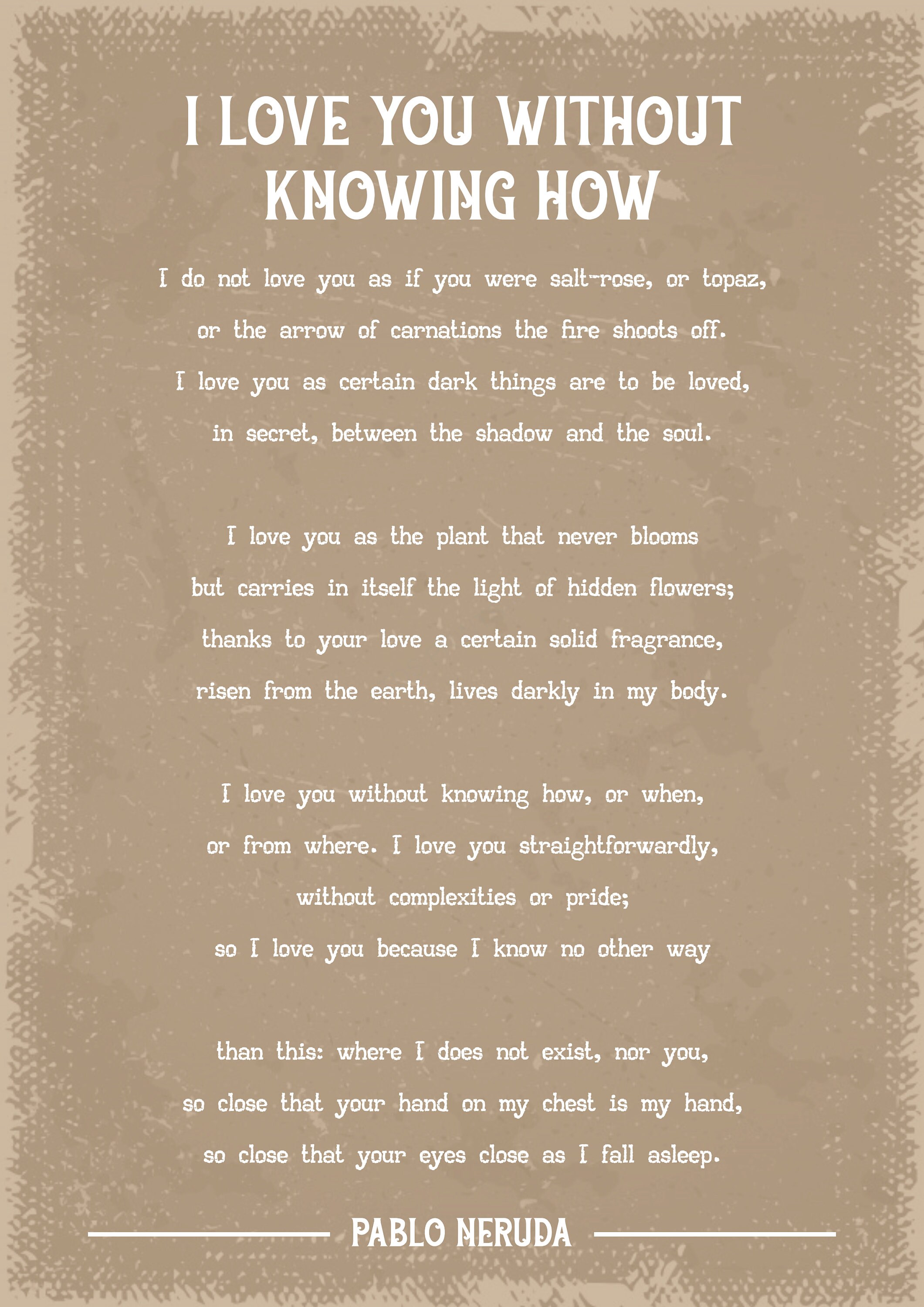 Pablo Neruda I Love You Without Knowing How Poem Art Print - Etsy UK