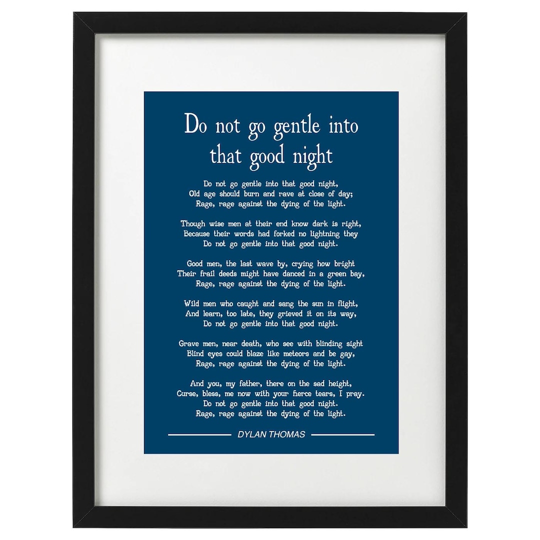 Dylan Thomas Do Not Go Gentle Into That Good Night Poem Art Print - Etsy UK