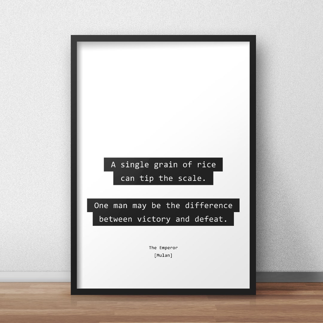 A Single Grain of Rice Can Tip the Scale / Mulan Quotes Print/poster - Etsy