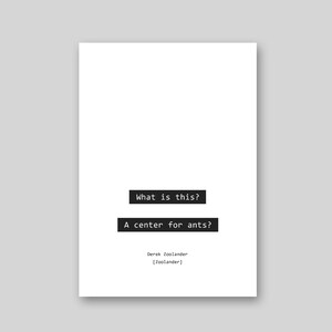 What is This A Center for Ants / Derek Zoolander / Zoolander Print ...
