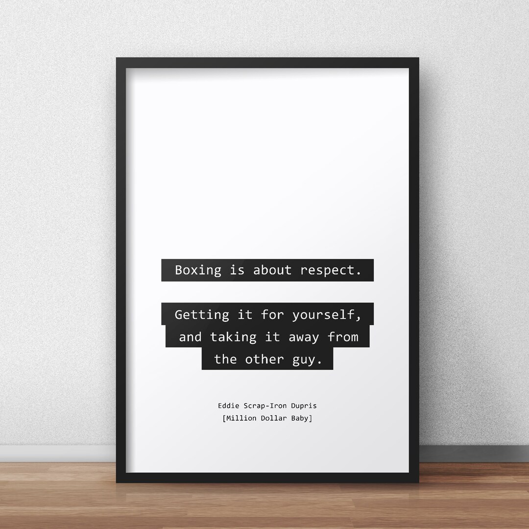 Boxing is About Respect / Million Dollar Baby Quotes Print/poster - Etsy