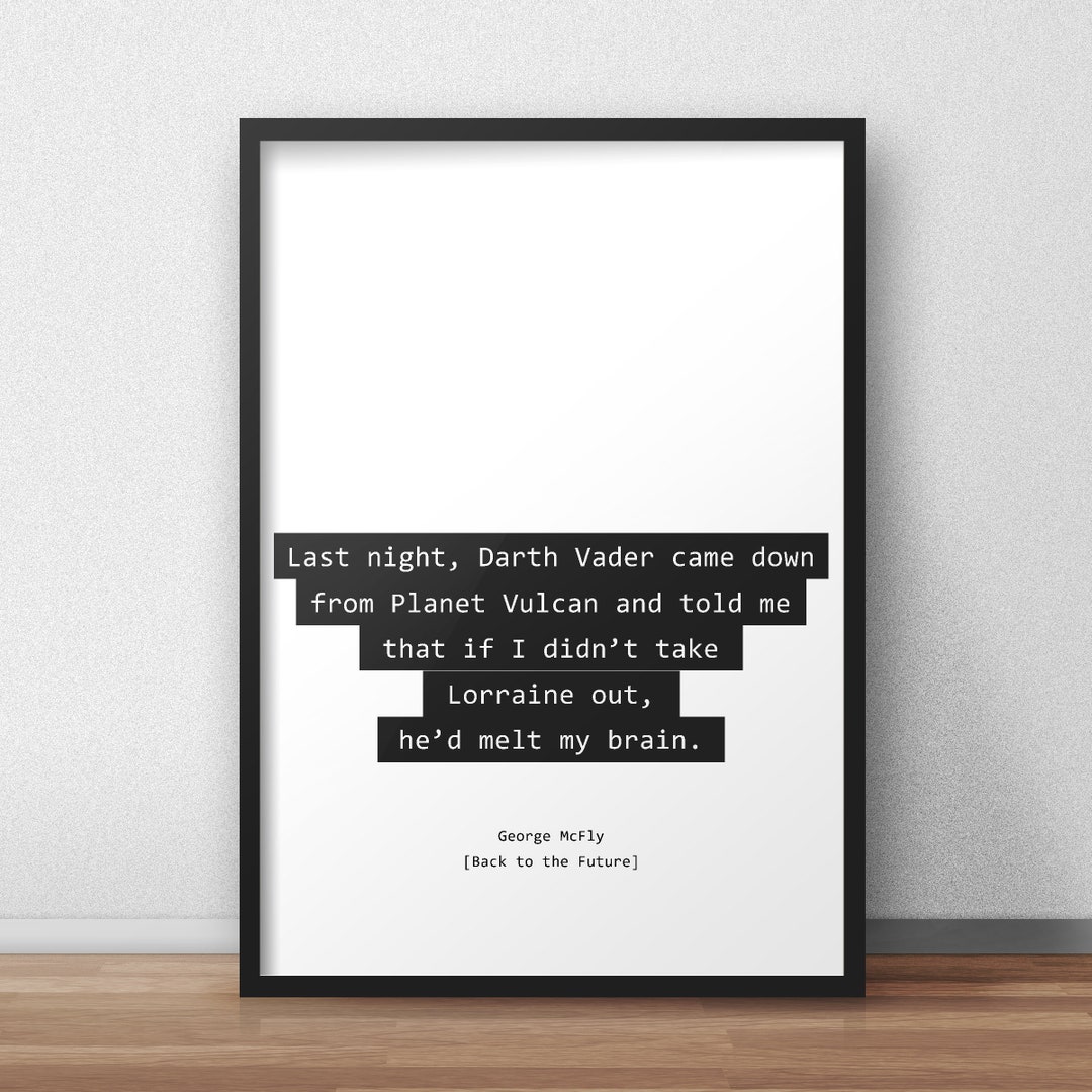 Darth Vader Came Down From Planet Vulcan / George Mcfly / Back to the ...