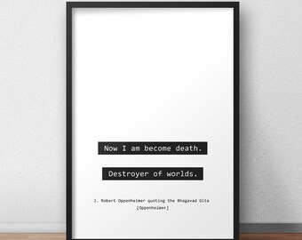 Robert Oppenheimer Quote Print, Now I Am Become Death, the Destroyer of Worlds - Etsy