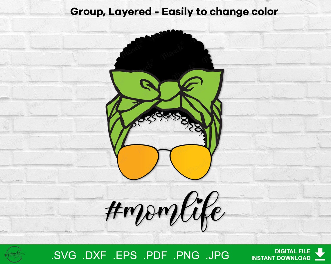 Afro Mom Life Svg Messy Bun Mom Svg Afro Puff Hair Svg Mom Life Svg