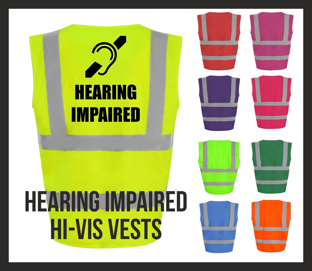 Hearing Impaired Hi Vis Vest, Hard of Hearing High Visibility Jacket ...