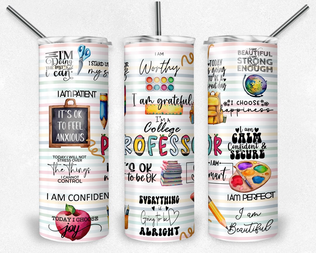 College Professor Inspirational Sublimation Wrap PNG, I Am, Daily ...
