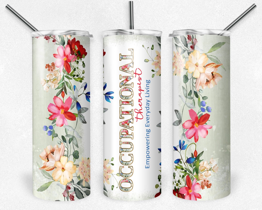 Floral Occupational Therapist, Multicolored Flowers, Skinny Tumblers ...