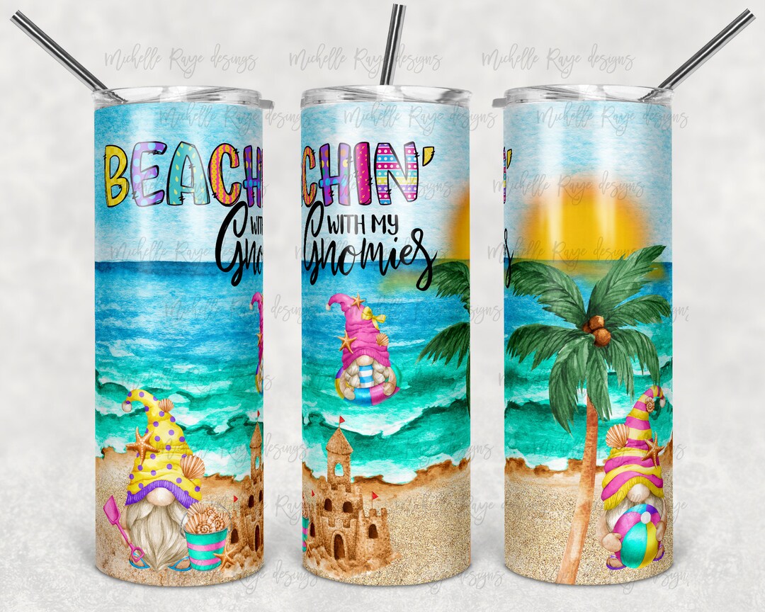 Beachin With My Gnomies, Summer, Beach, Sublimation, 20 Oz. Skinny ...